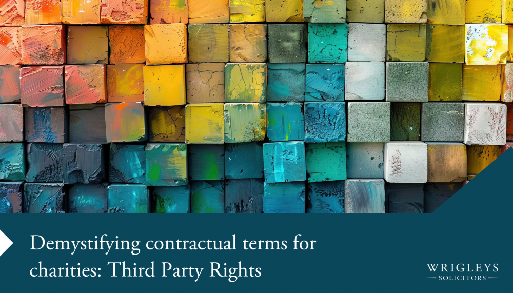 Demystifying contractual terms for charities: Third Party Rights ...