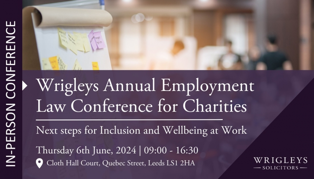 Wrigleys' Employment Law Conference for Charities 2024 - Wrigleys ...
