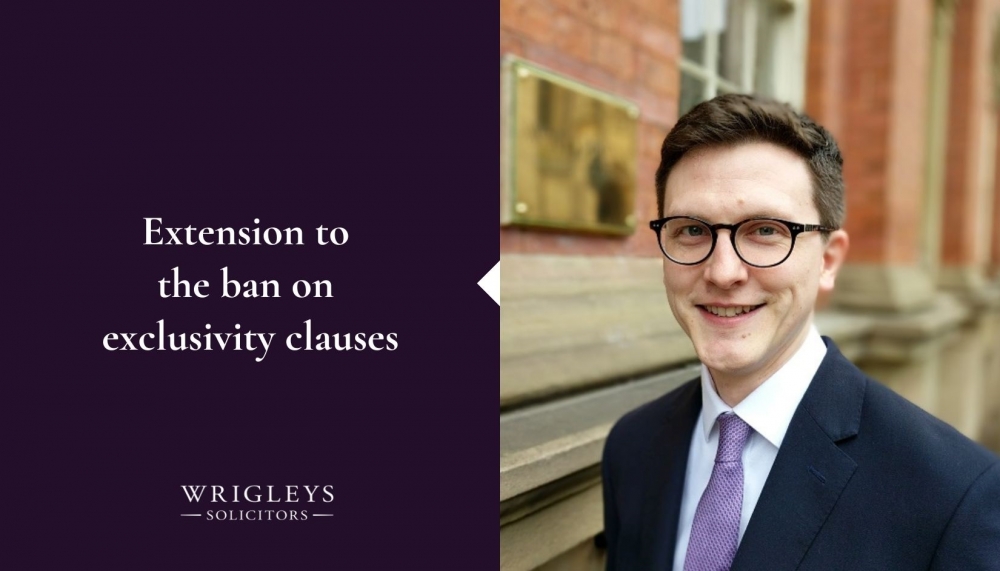 Extension to the ban on exclusivity clauses comes into force on 5 ...