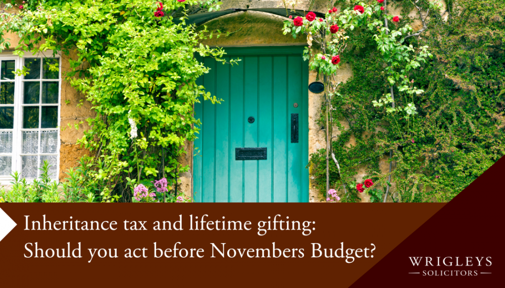 Inheritance tax and lifetime gifting: should you act before November’s ...