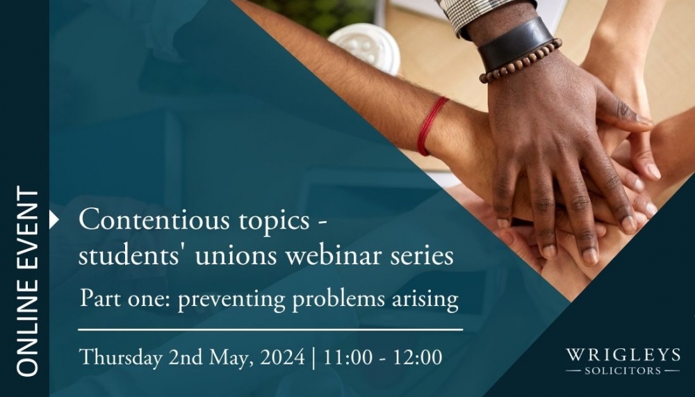 SU webinar part one preventing problems arising - Wrigleys Solicitors LLP